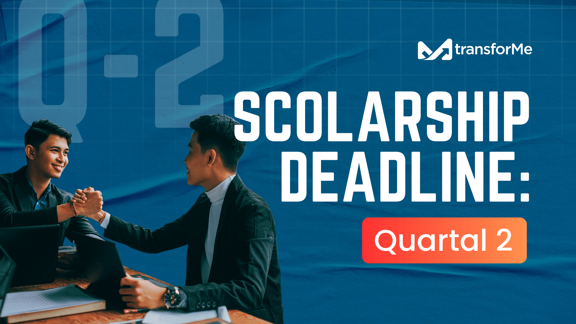 course: Scholarship Deadline: Quartal 2